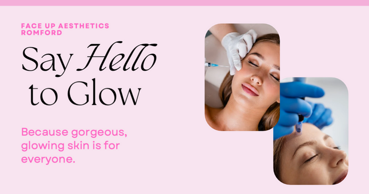FACE UP AESTHETICS ROMFORD